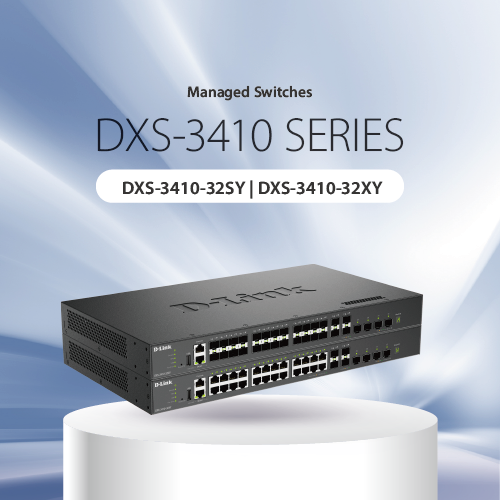 D-Link’s New DXS-3410 Series L3 Stackable Switches Deliver Unmatched ...
